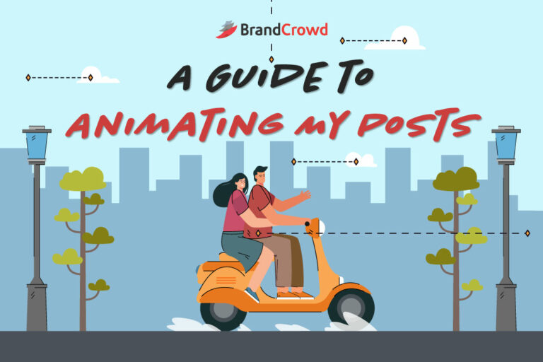 A Guide to Animating My Posts | BrandCrowd blog