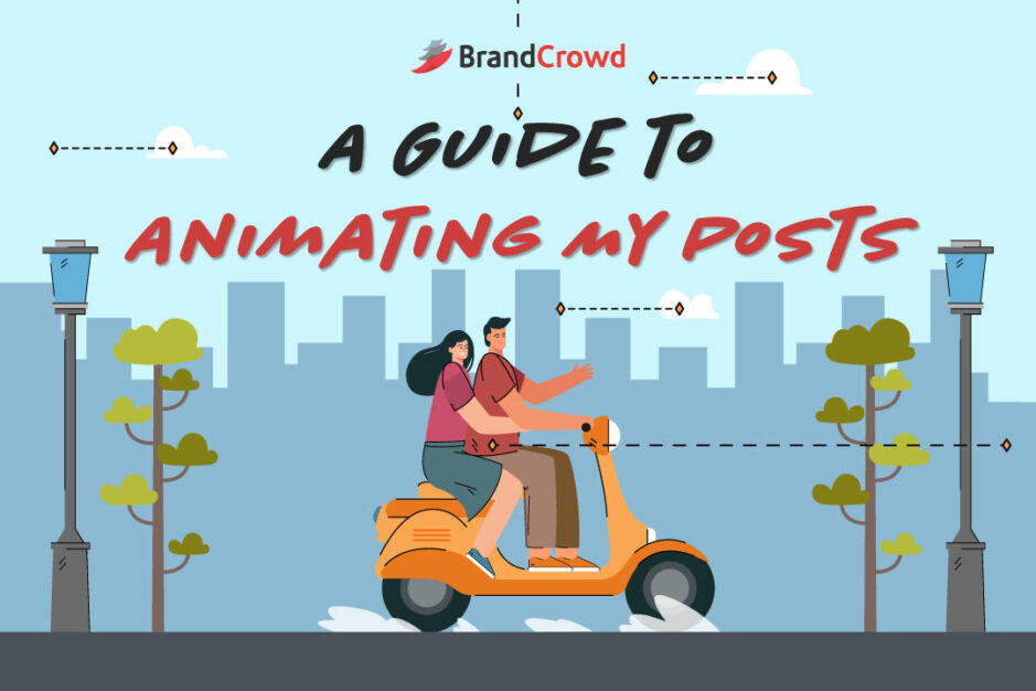 A Guide to Animating My Posts | BrandCrowd blog