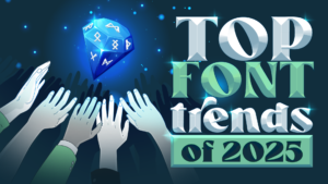 Top Font Trends of 2025 | BrandCrowd blog