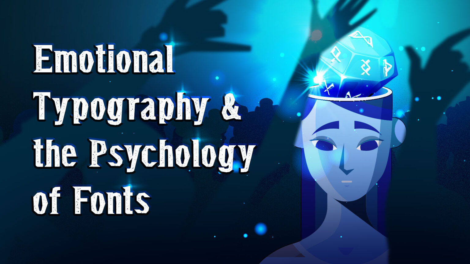 Emotional Typography and the Psychology of Fonts | BrandCrowd blog